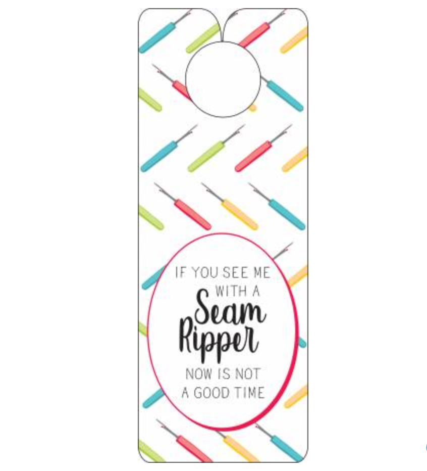 Door Knob Sign - Seam Ripper – Lush Fabrics
